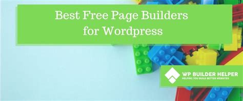 Best Free Page Builders For WordPress WP Builder Helper