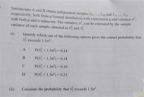 Solved Statisticians A And B Obtain Independent Samples