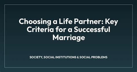 Choosing A Life Partner Key Criteria For A Successful Marriage