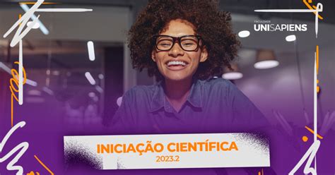 Edital De Seleção Para Iniciação Científica 20232 Aberto Na Unisapiens