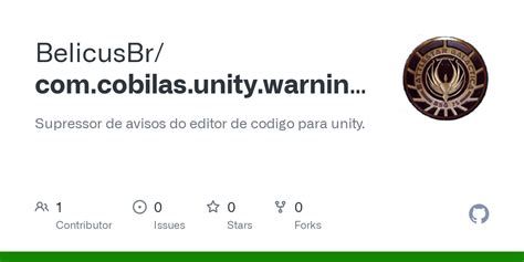 Github Belicusbr Cobilas Unity Warningsuppressor Supressor De