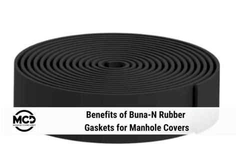 Benefits Of Buna N Rubber Gaskets For Manhole Covers Manhole Covers