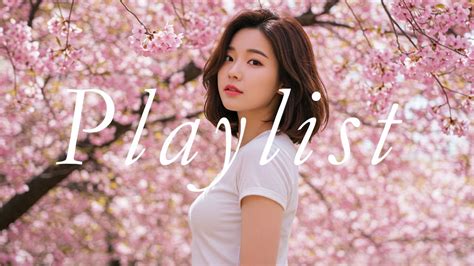 Playlist 🌸 설레는 봄 감성 음악 모음 🌿 따뜻한 햇살 아래 듣는 힐링 브금 벚꽃 흩날리는 날 🎶산책 · 카페 브금 · 감성 플레이리스트 Spring