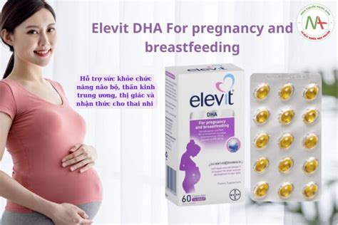 Elevit Dha For Pregnancy And Breastfeeding Có Tác Dụng Gì Giá Bao Nhiêu