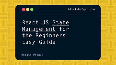 Redux Made Easy Beginners Guide To State Management In React Js Bilal Shafqat