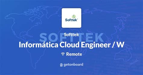 Informática Cloud Engineer W at Softtek Remote work from home