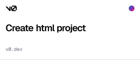 Create Html Project V0 By Vercel