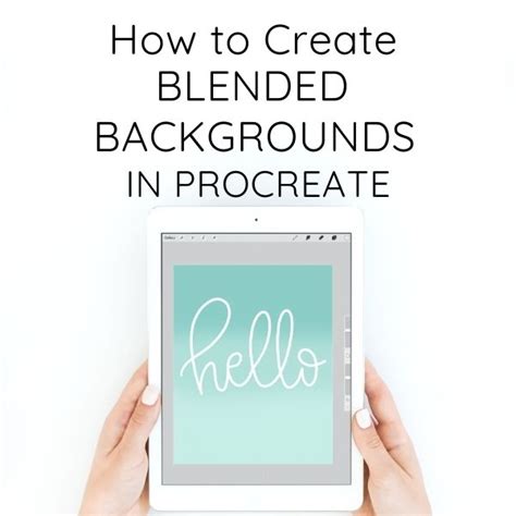 How To Create Blended Backgrounds In Procreate Kelly Leigh Creates