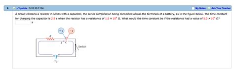 solved a circuit contains a resistor in series with a