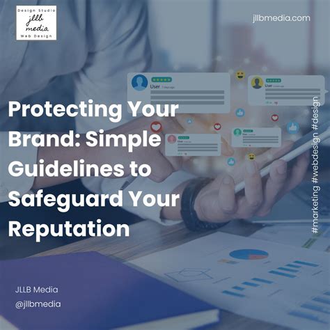 Protecting Your Brand Simple Guidelines To Safeguard Your Reputation Jllb Media Business And