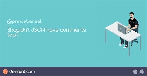 comments shouldn t json have comments too devrant