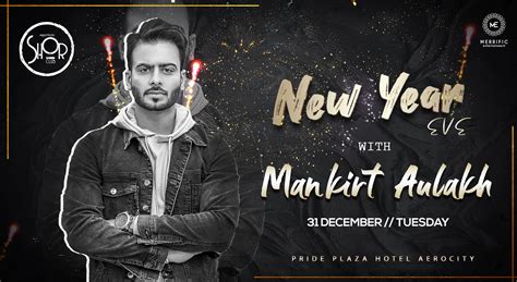 New Year Eve With Mankirt Aulakh