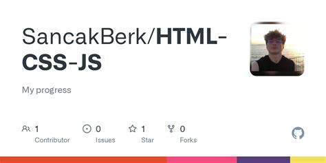 GitHub SancakBerk HTML CSS JS My Progress