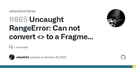 Uncaught Rangeerror Can Not Convert To A Fragment Looks Like Multiple