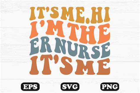 Its Mehi Im The Er Nurse Its Me Svg Graphic By Hosneara 4767