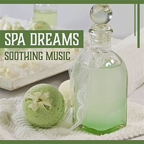 Play Spa Dreams Soothing Music Velet Deep Sounds For Total Relax