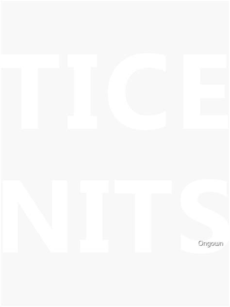 Tice Nits Sticker For Sale By Ongown Redbubble