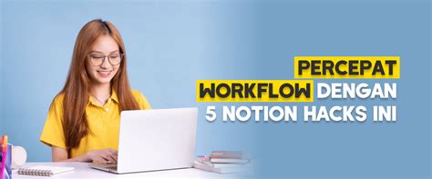 5 Notion Hacks Ini Bisa Percepat Workflow