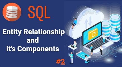 Entity Relationship And Its Components