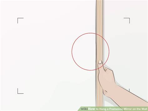 How To Hang A Frameless Mirror On The Wall With Pictures