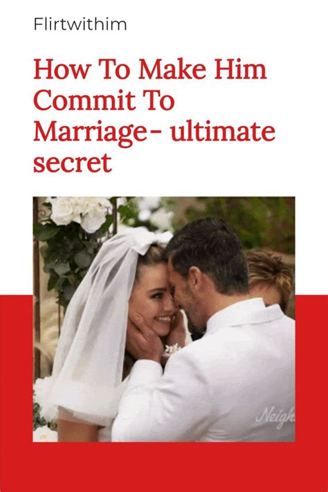 How To Make Him Commit To Marriage The Ultimate Secret