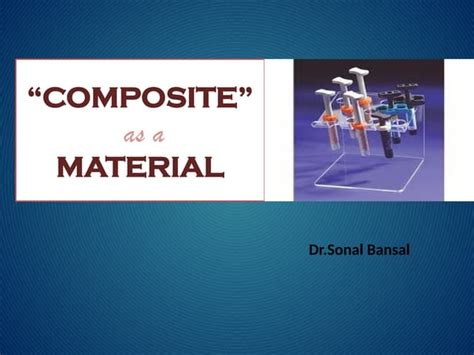 Composite Restoration Classification And Uses Pptx Chemistry Science