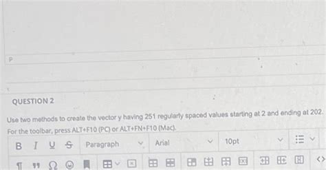 Solved Question 2 Use Two Methods To Create The Vector Y