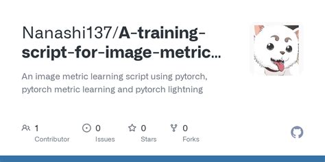 Github Nanashi137a Training Script For Image Metric Learning An Image Metric Learning Script