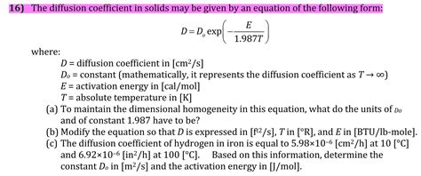 Solved 16 The Diffusion Coefficient In Solids May Be Given