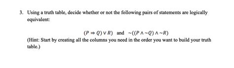 Solved Using A Truth Table Decide Whether Or Not The Chegg Com