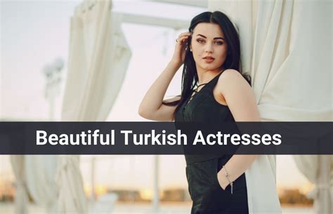 10 Most Beautiful Turkish Actresses Who Are Stealing The Spotlight