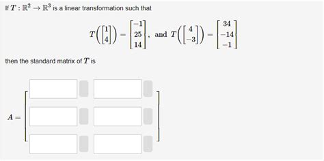 Solved If Tr2→r3 Is A Linear Transformation Such That