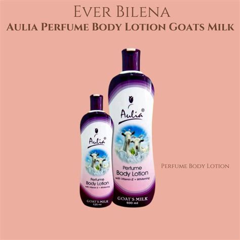 Aulia Perfume Body Lotion Goats Milk 125ml 600ml Shopee Philippines