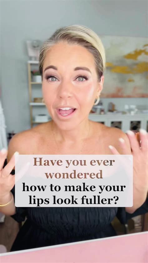 Have You Ever Wondered How To Make Your Lips Look Fuller Let Me Show