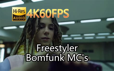 Bomfunk Mcs Freestyler无损音质4k60mv 中英字幕 Sqflac1644 无损hi Res音乐 无损hi