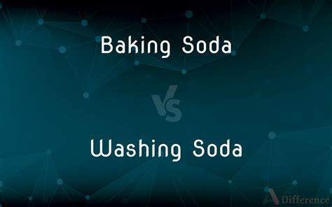 Baking Soda Vs Washing Soda — Whats The Difference