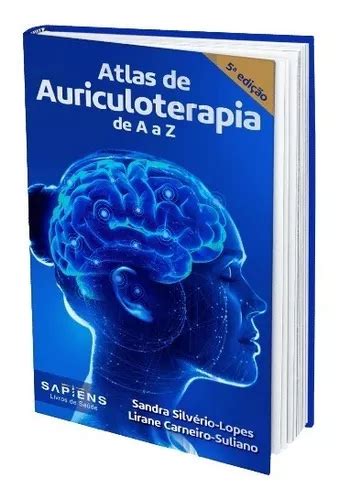 Livro Atlas Auriculoterapia De A A Z Acupuntura Auricular Ilustrado Por