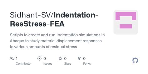 Github Sidhant Svindentation Resstress Fea Scripts To Create And Run Indentation Simulations