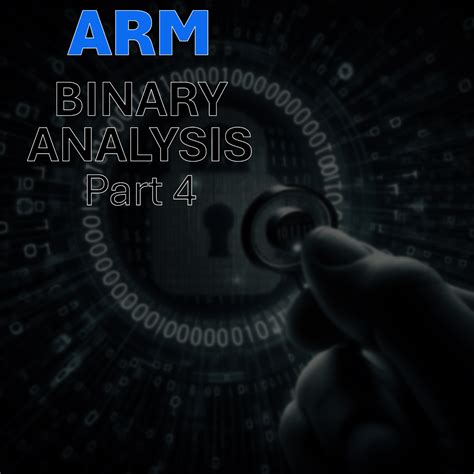 Arm Binary Analysis — Part4 Understanding Binary File Formats A By