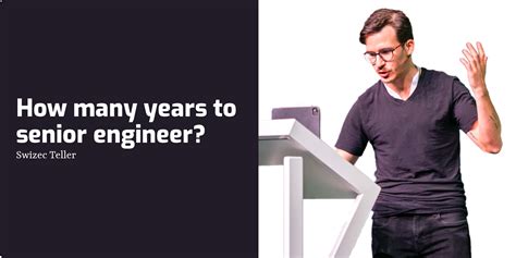 How Many Years To Senior Engineer Swizec Teller