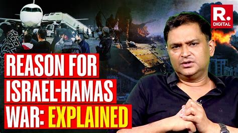 Major Gaurav Arya Explains The Real Reason Behind Israel Hamas War
