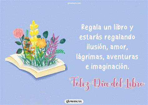 ¡feliz Día Del Libro Frases E Imágenes Para Felicitar El 23 De Abril