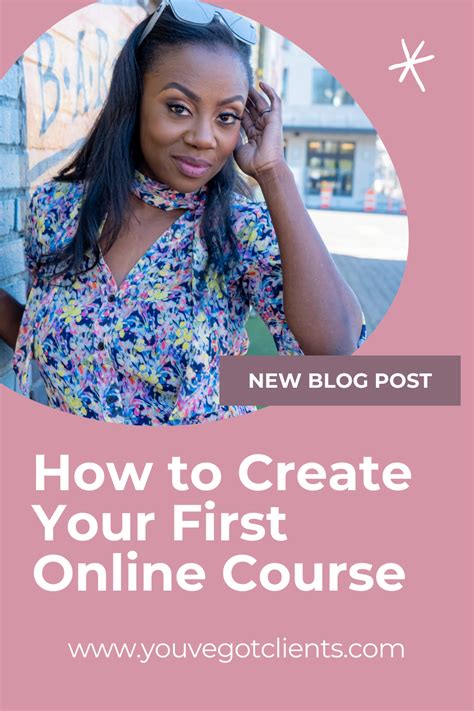 How to Create Your First Online Course - You've Got Clients