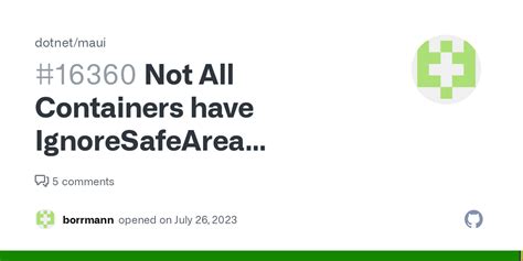 Not All Containers Have IgnoreSafeArea Property Issue Dotnet Maui GitHub