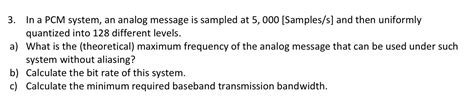 Solved 3 In A PCM System An Analog Message Is Sampled At Chegg Com