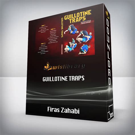 Firas Zahabi Guillotine Traps Wisdom Library