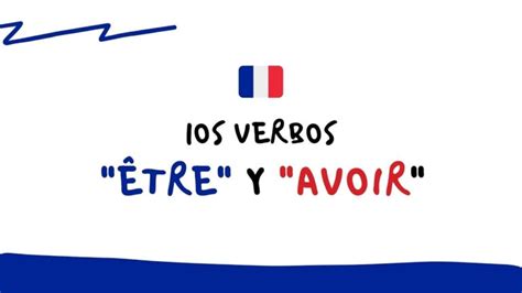 Domine o Verbo Être e Avoir em Francês Actualizado enero 2025