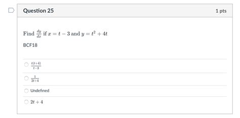 Solved Find Dxdy If X T3 And Y T2 4t BCF18 T3t T 4 2t 41 Chegg Com