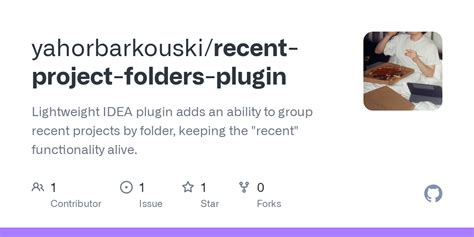 GitHub Yahorbarkouski Recent Project Folders Plugin Lightweight IDEA