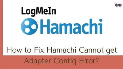 Easy Ways To Fix Hamachi Cannot Get Adapter Config Error Aspartin